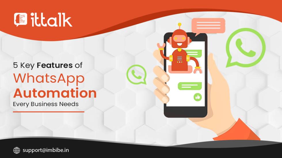 5 Key Features of WhatsApp Automation Every Business Needs